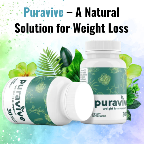 Puravive – A Natural Solution for Weight Loss